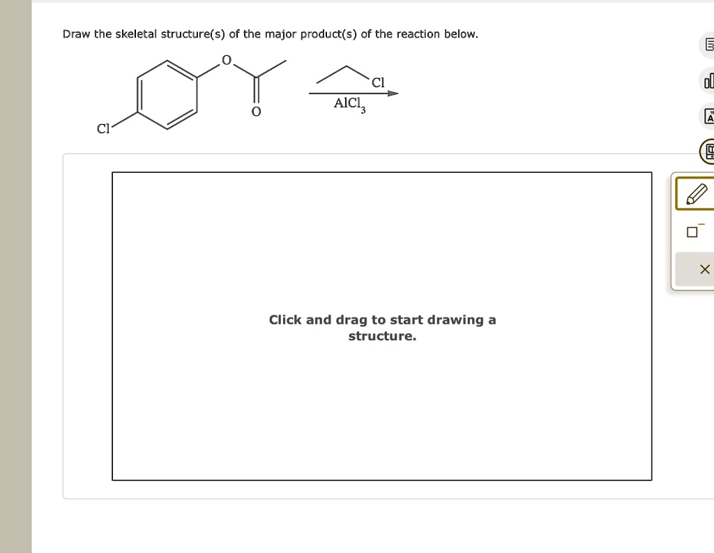 Draw the skeletal structure(s) of the major product(s) of the reaction ...