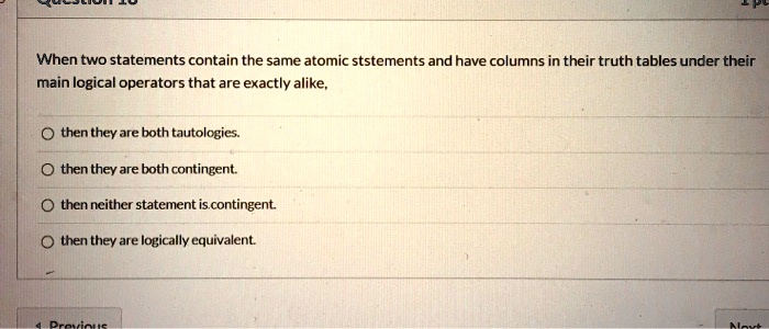 When two statements contain the same atomic statements and have columns ...