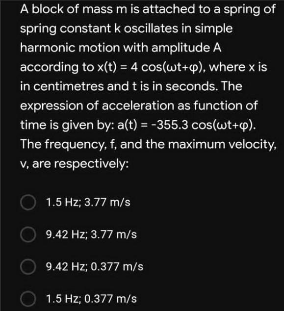 SOLVED: A block of mass m is attached to a spring of spring constant k ...