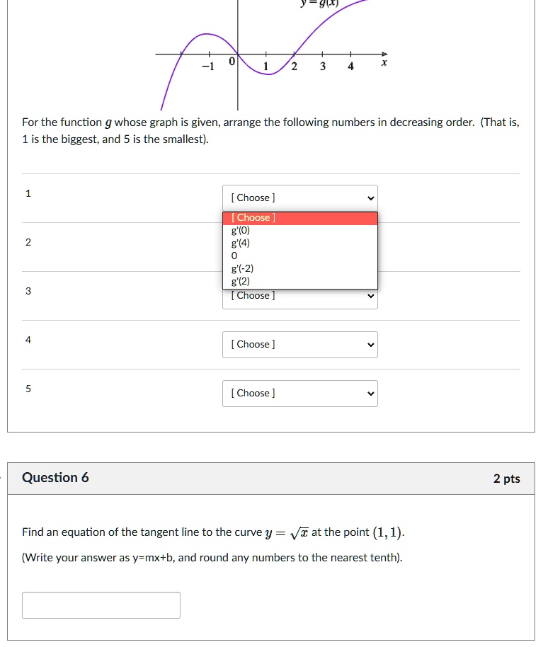 40 for the function g whose graph is given arrange the following numbers in decreasing order ...