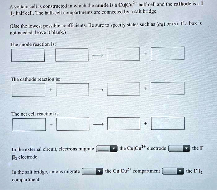 SOLVED: A voltaic cell is constructed in which the anode is a Cu/Cu2 ...