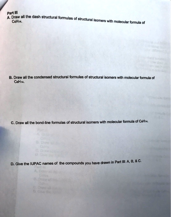 Part III A. Draw all the dash structural formulas of...