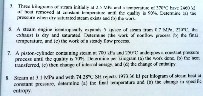 5. Three kilograms of steam initially at 2.5 MPa and a temperature of ...