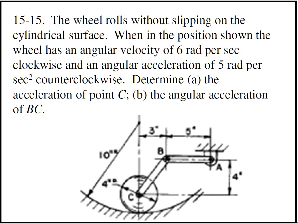 SOLVED: The wheel rolls without slipping on the cylindrical surface. When in the position shown ...