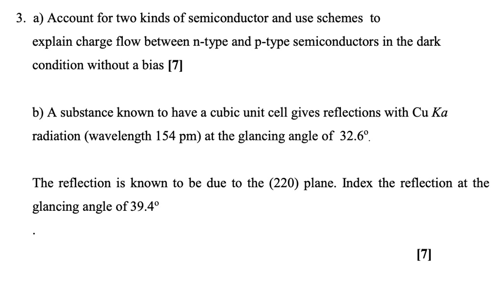SOLVED: 3. a) Account for two kinds of semiconductors and use schemes ...