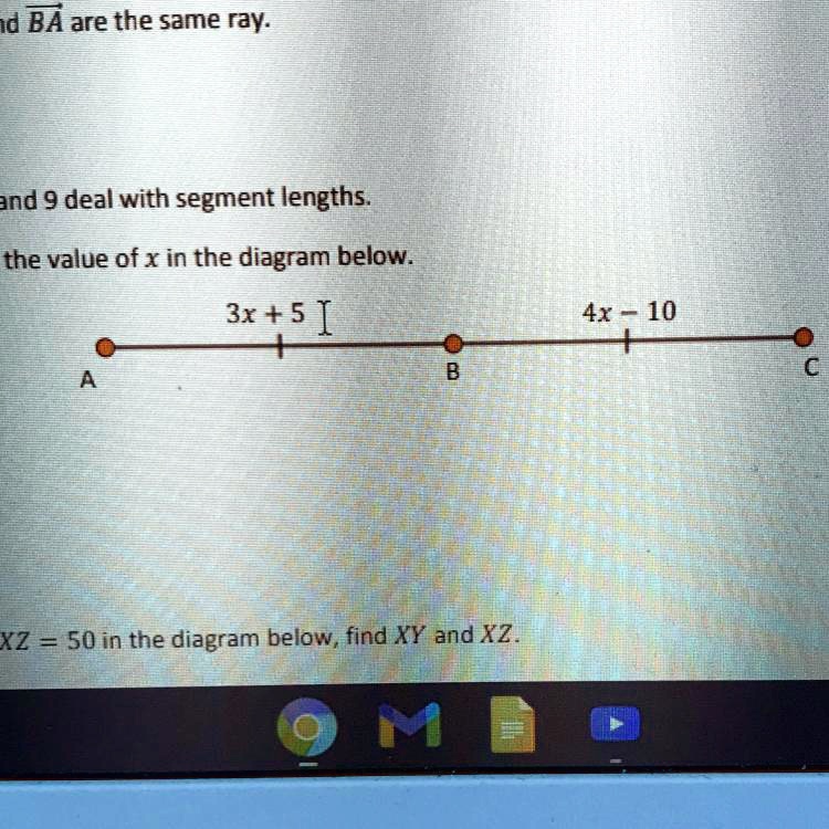 SOLVED: '8) Find the value of x in the diagram below. 3x + 5 4x - 10 A B с Id BA are the same ...