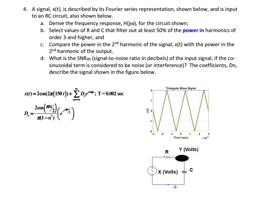 a signal xt is described by its fourier series representation shown below and is input to an rc ...