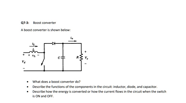 Q7-3: Boost converter A boost converter is shown below: What does a ...