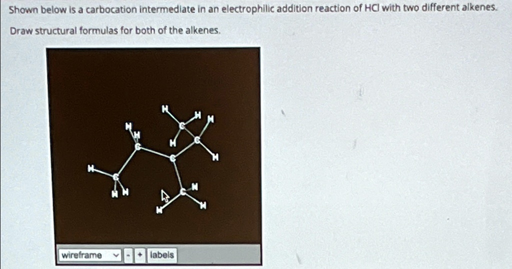 Shown below is a carbocation intermediate in an electrophilic addition ...