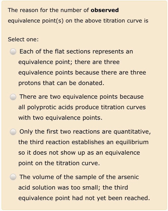 SOLVED: The reason for the number of observed equivalence point(s) on the above titration curve ...