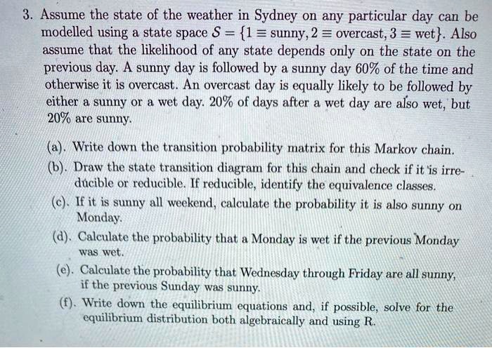SOLVED: Assume the state of the weather in Sydney on any particular day ...