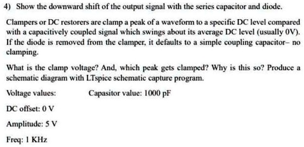 SOLVED: Texts: All solutions on LTspice 4. Show the downward shift of the output signal with the ...