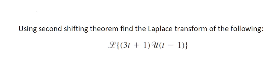 Using second shifting theorem find the Laplace transform of the ...