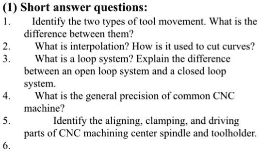 (1) Short answer questions: 1. Identify the two types of tool movement ...