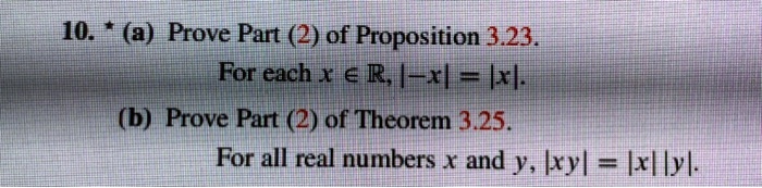 SOLVED: 10 (a) Prove Part (2) of Proposition 3.23. For each x € R ... SOLVED: 10 (a) Prove Part (2) of Proposition 3.23. For each x € R ...