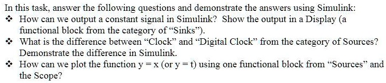Solved In This Task Answer The Following Questions And Demonstrate The Answers Using Simulink