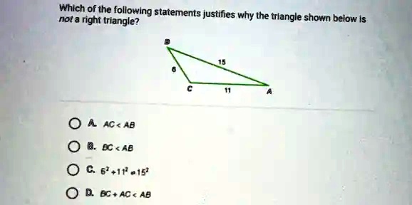 Which of the following statements justifies why the triangle shown ...