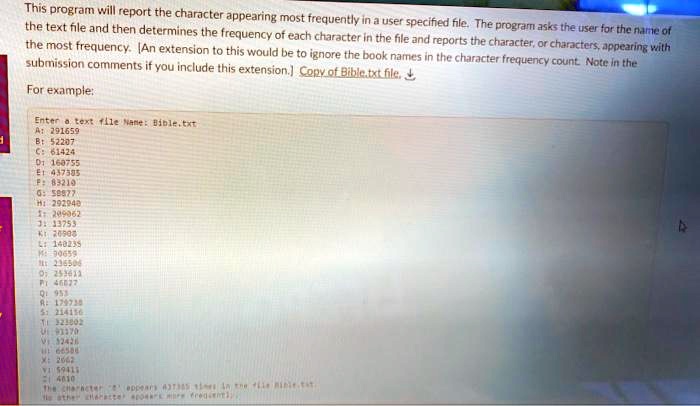 SOLVED: This program will report the character appearing most ...