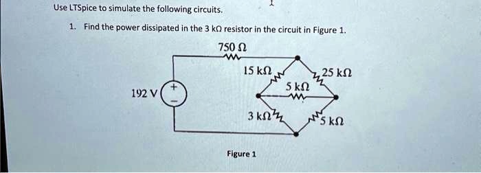 SOLVED: Texts: DC Circuits Using LTSpice Use LTSpice to simulate the ... SOLVED: Texts: DC Circuits Using LTSpice Use LTSpice to simulate the ...