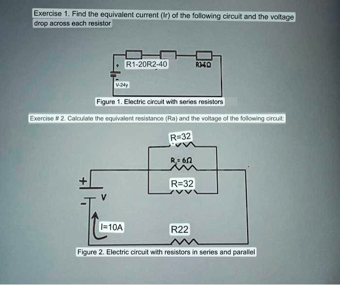 Exercise 1. Find the equivalent current (Ir) of the following circuit and the voltage drop ...