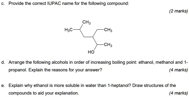 SOLVED: Provide the correct IUPAC name for the following compound: marks) CH3 HaC- CH3 CH3 HO ...