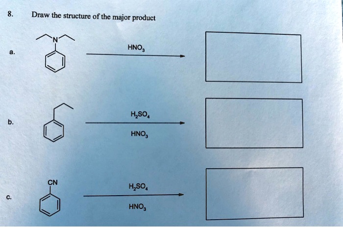 Solved Draw The Structure Of The Major Product Hno3 H2so4 Hno2 Ch3cn