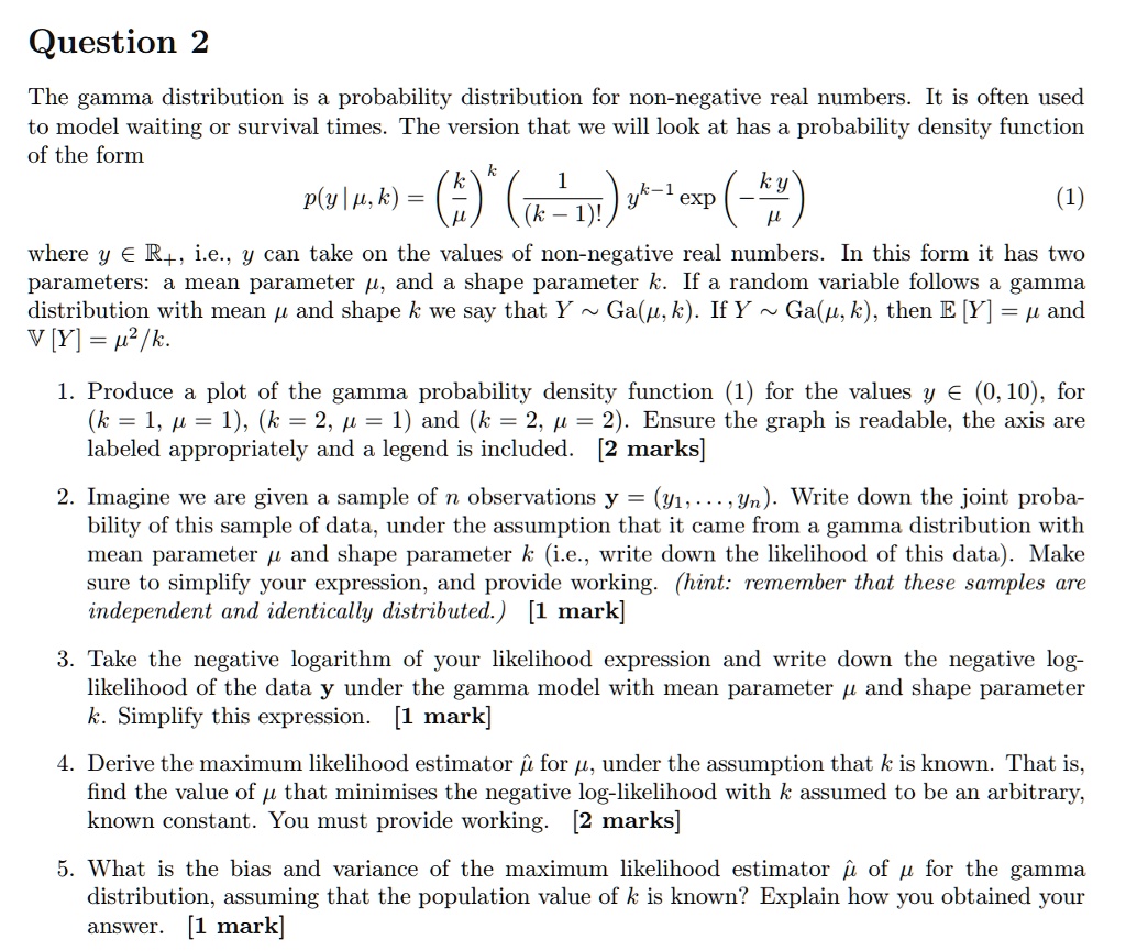 [GET ANSWER] question 2 the gamma distribution is a probability ...
