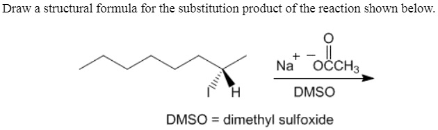 Draw a structural formula for the substitution product of the reaction ...