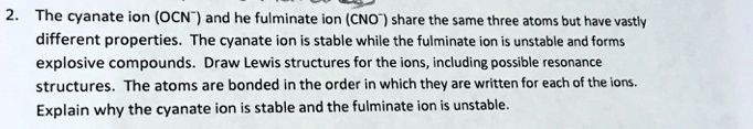 Solved The Cyanate Ion Ocn And He Fulminate Ion Cno Share The