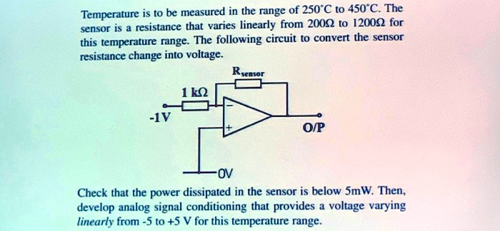 SOLVED: Temperature is to be measured in the range of 25Â°C to 45Â°C ...
