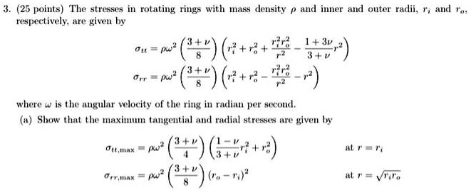 VIDEO solution: The stresses in rotating rings with mass density and inner and outer radii, r ...