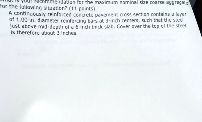 SOLVED:Your recommendation for the maximum nominal size coarse ...