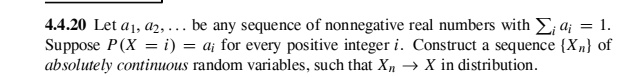 SOLVED: 4.4.20 Let a1, A2, ... be any sequence of nonnegative real numbers with a; = 1. Suppose ...