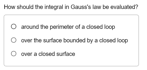 How Should The Integral In Gausss Law Be Evaluated Around The Perimeter Of A Closed Loop Over