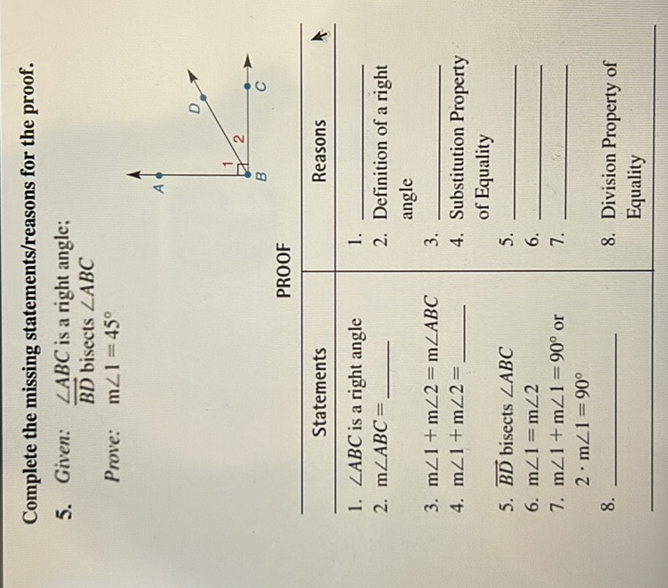 SOLVED: Complete the missing statements/reasons for the proof. 5. Given: ∠ A B C is a right ...