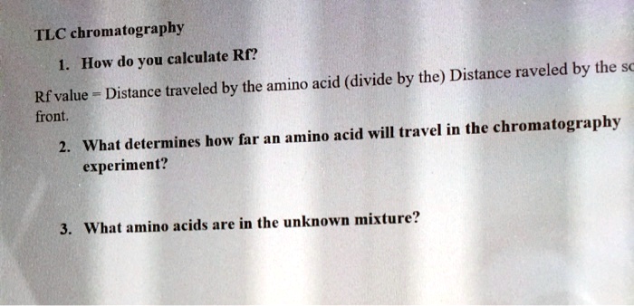 SOLVED: TLC chromatography How do you calculate Rf? raveled by the ...