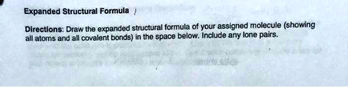 SOLVED: Expanded Structural Formula Directions: Draw the expanded ...