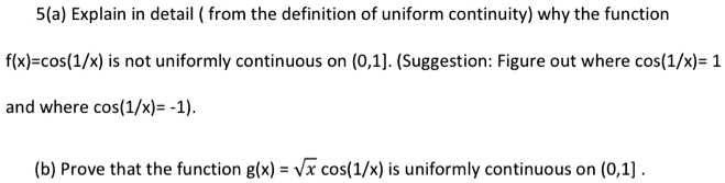 SOLVED: S(a) Explain in detail from the definition of uniform ...