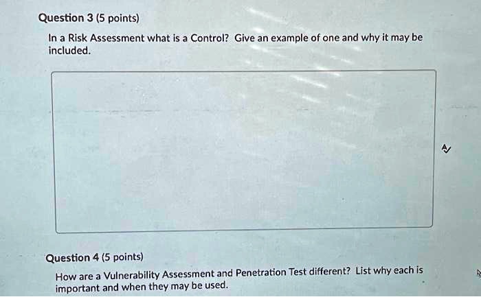 SOLVED: Question 3 (5 points) In a Risk Assessment what is a Control? Give an example of one and ...
