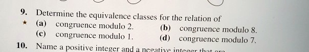 SOLVED: Determine the equivalence classes for the relation of congruence modulo 2. congruence ...