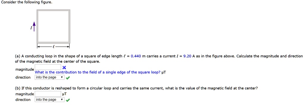 SOLVED: Consider the following figure (a) conducting loop in the shape of square of edge length ...