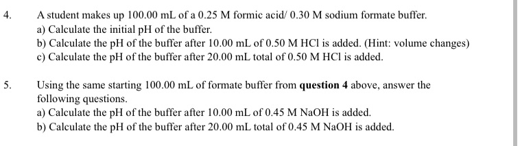 4 a student makes up 10000 ml of a 025 m formic acid 030 m sodium ...