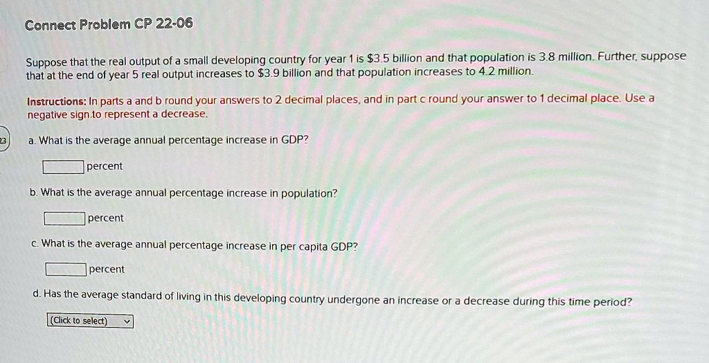 SOLVED: Connect Problem CP 22-06 Suppose that the real output of a small developing country for ...