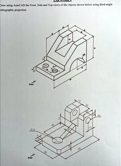 Draw using AutoCAD the Front, Side and Top views of the objects shown ...