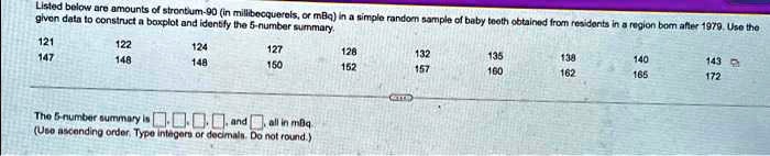 Solved Given Data To Construct A Boxplot And Identify The 5 Number Summary Listed Below Are