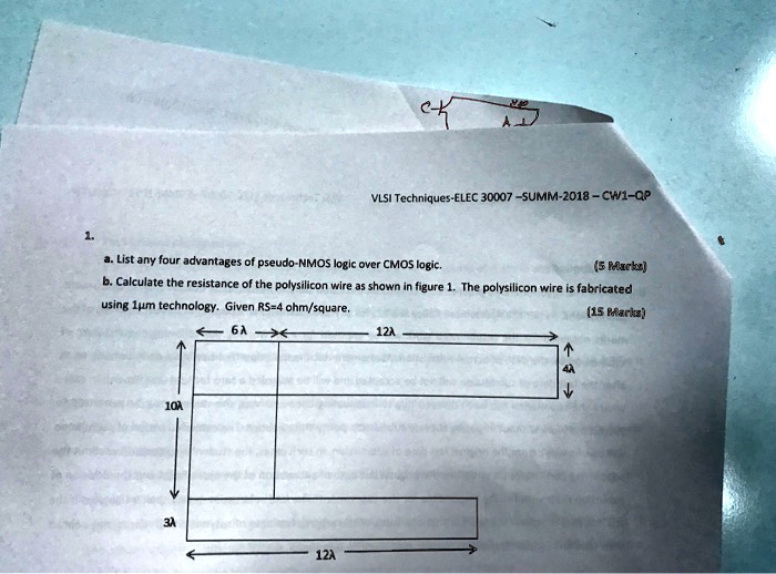 VLSI Techniques-ELEC 30007-SUMM-2018-CW1-QP 1. a. List any four ...