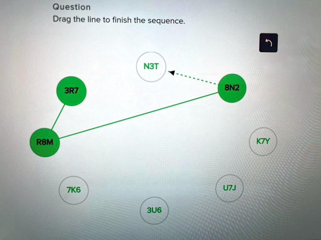 R8M Question Drag the line to finish the sequence. 3R7 7K6 N3T 8N2 U7J ...