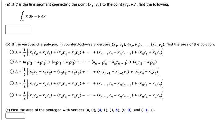 SOLVED: a) If C is the line segment connecting the point (x, y) to the ...