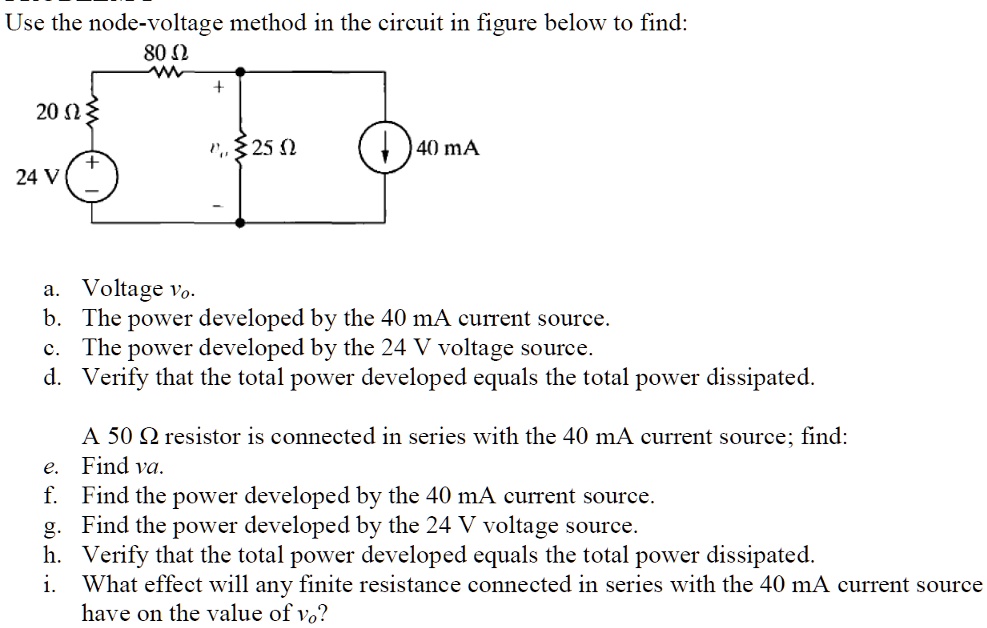 SOLVED: Use the node-voltage method in the circuit in figure below to find 80 20 25 40 mA 24 a ...