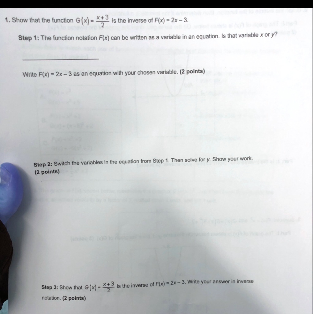 Please Please Help Show All Work 1 Show That The Function Gx X3 Is The Inverse Of Flx 2x 3 Step 